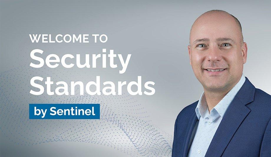 Security Standards By Sentinel Reduces Costs And Litigation | Security News